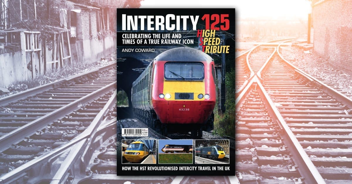 New Bookazine: Intercity 125 - A High Speed Tribute