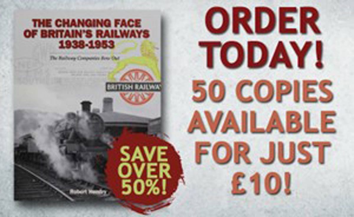 The Changing Face of Britain's Railways: 1938-1953 | Heritage Railway Magazine