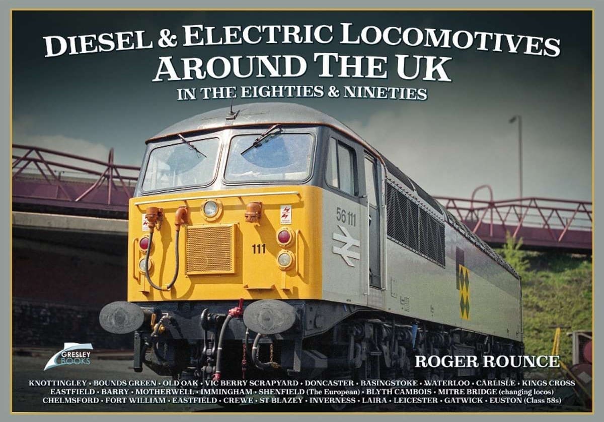 Tour the diesel and electric locomotives of the 80s and 90s in new book ...